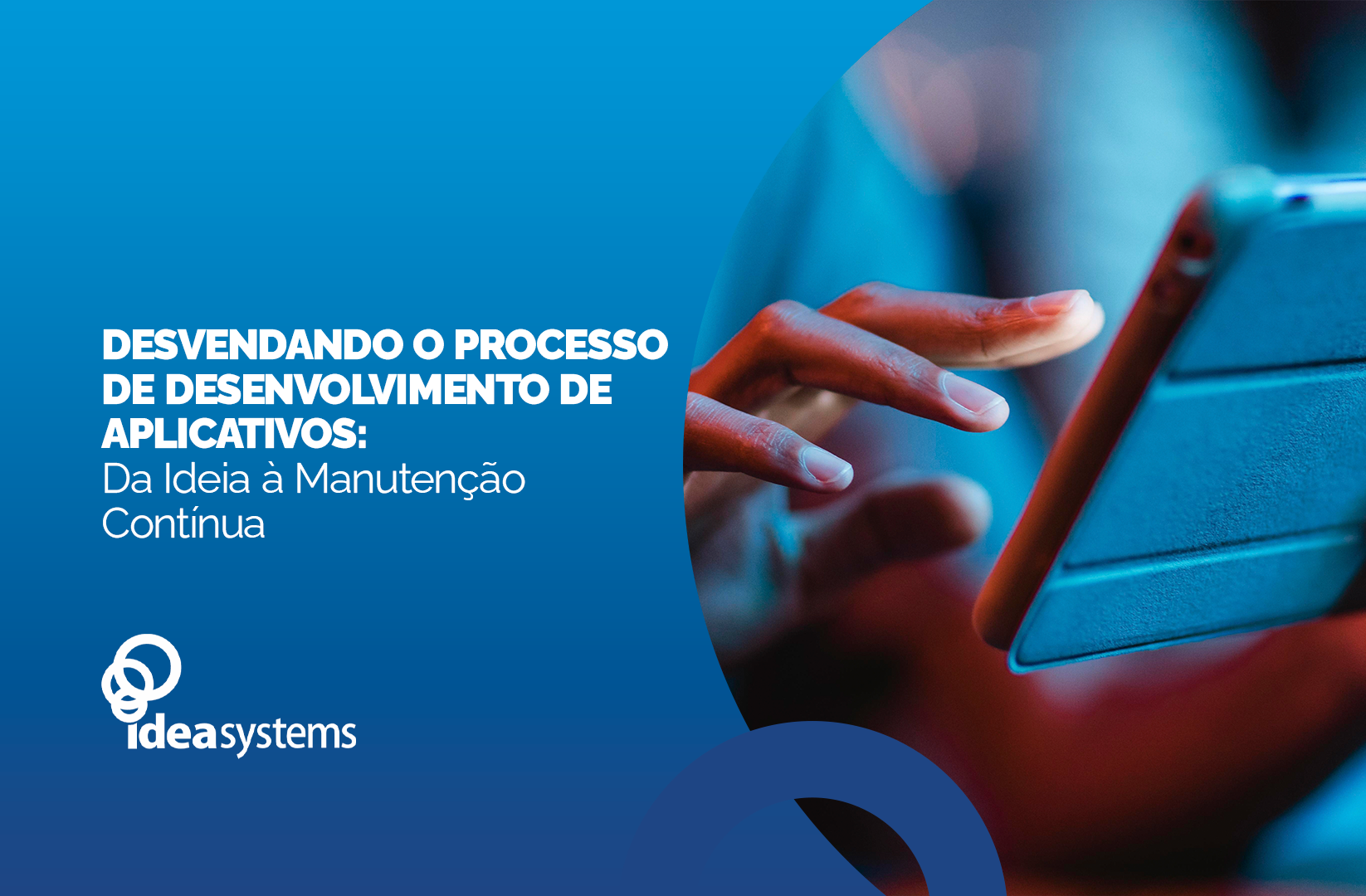 Desvendando o Processo de Desenvolvimento de aplicativos: Da Ideia à ...